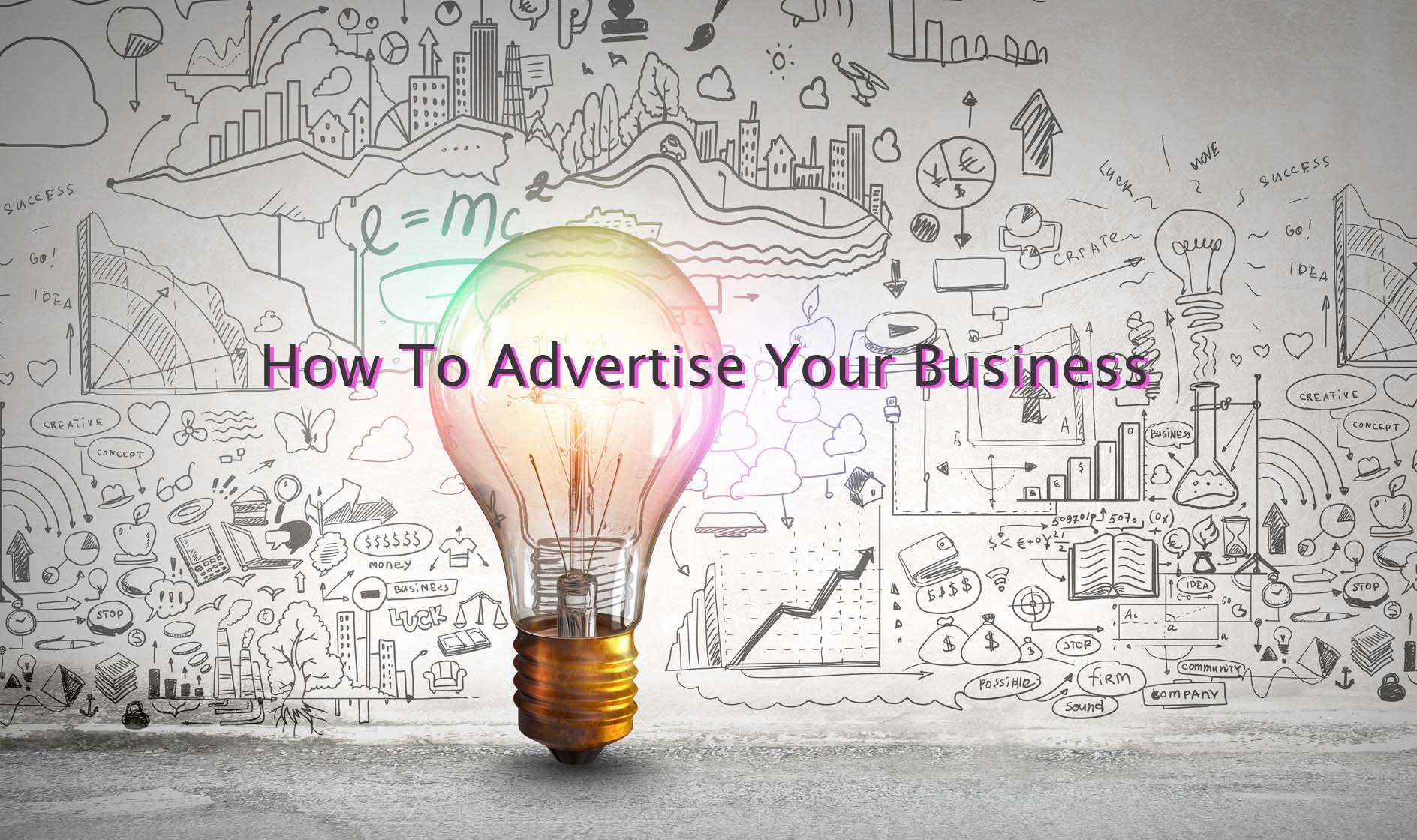 How to Advertise Your Business - California Business Lawyer & Corporate ...