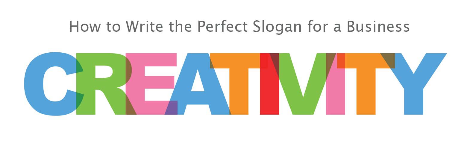 How to Write the Perfect Slogan for a Business - California Business ...