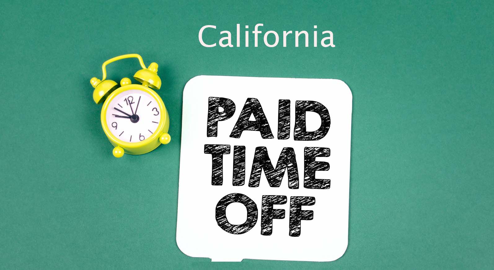 California PTO Laws California Business Lawyer Corporate Lawyer
